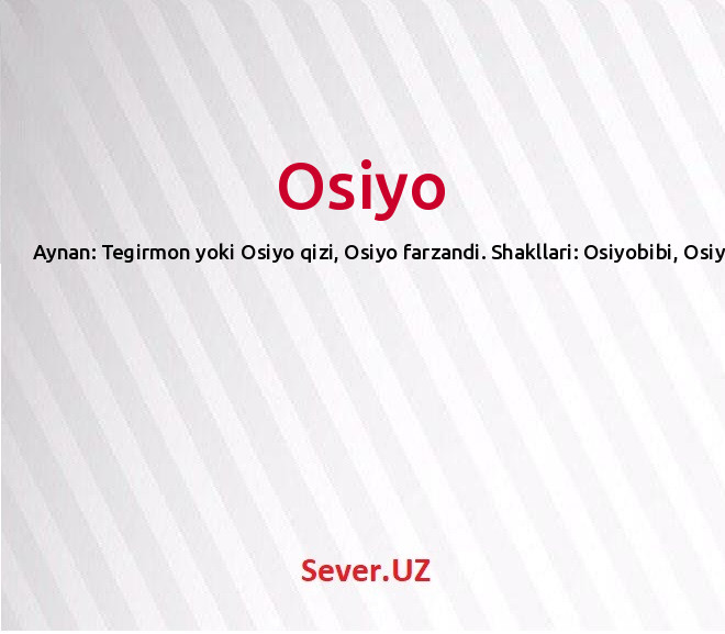 Osiyo, Osiyoxon | Ismlar ma'nosi